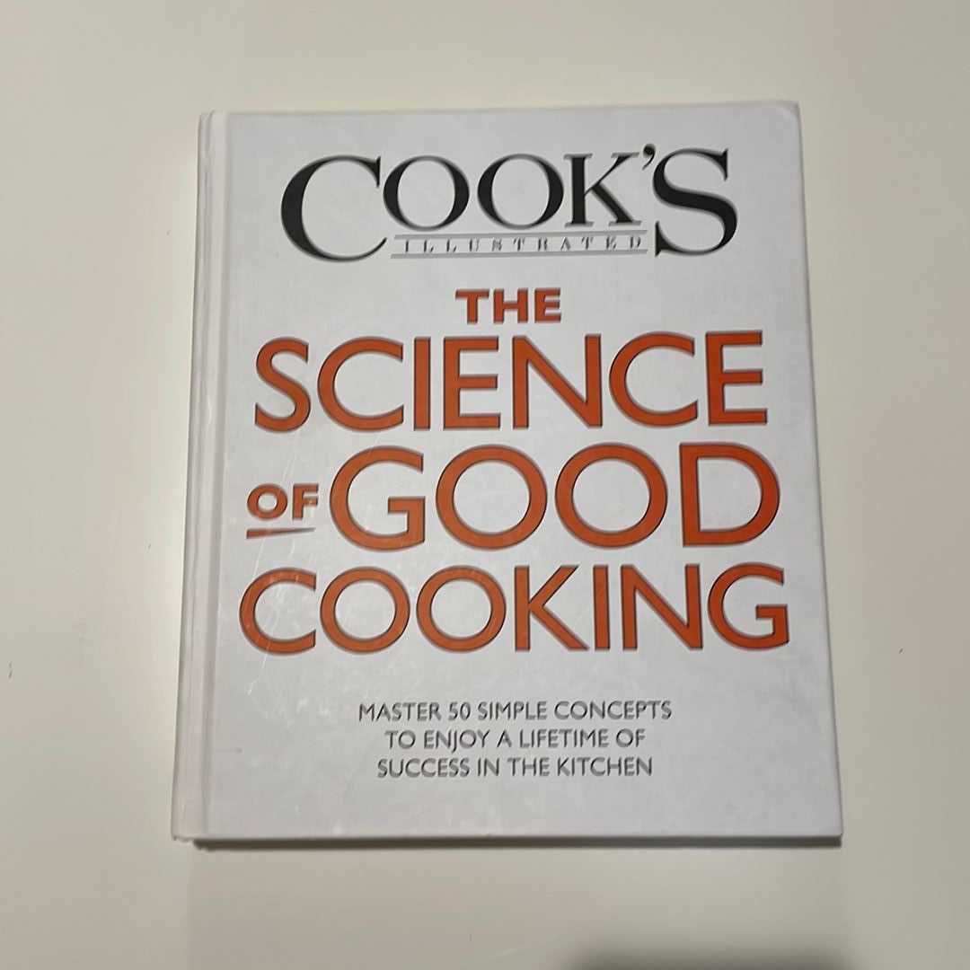 The Science of Good Cooking by Cook's Illustrated