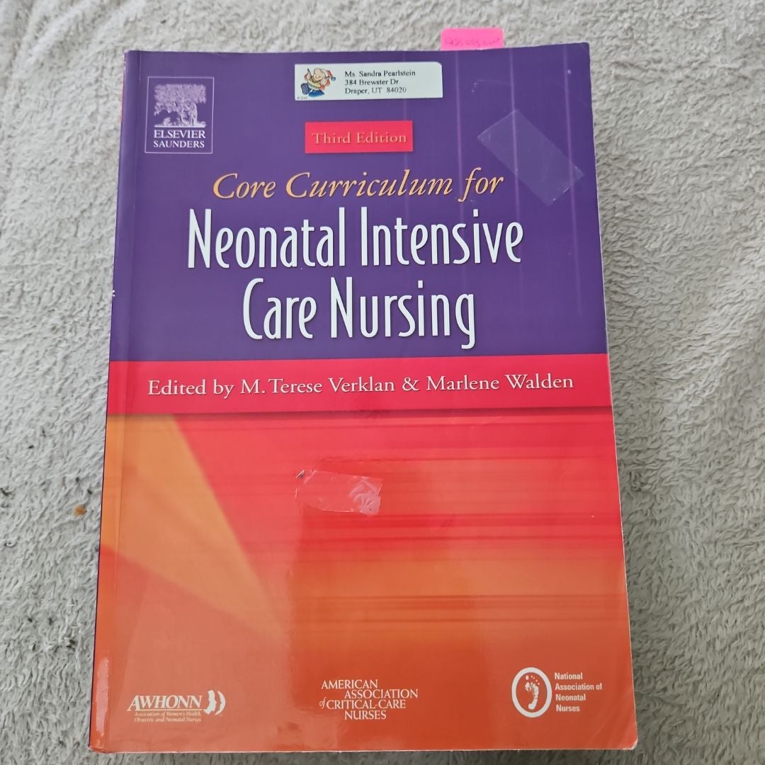 Core Curriculum for Neonatal Intensive Care Nursing by M. Terese ...