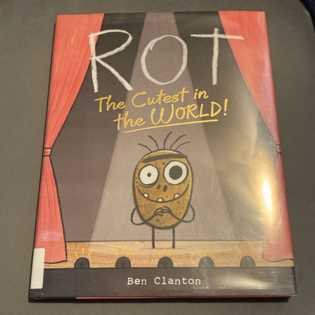 Rot, the Cutest in the World! by Ben Clanton