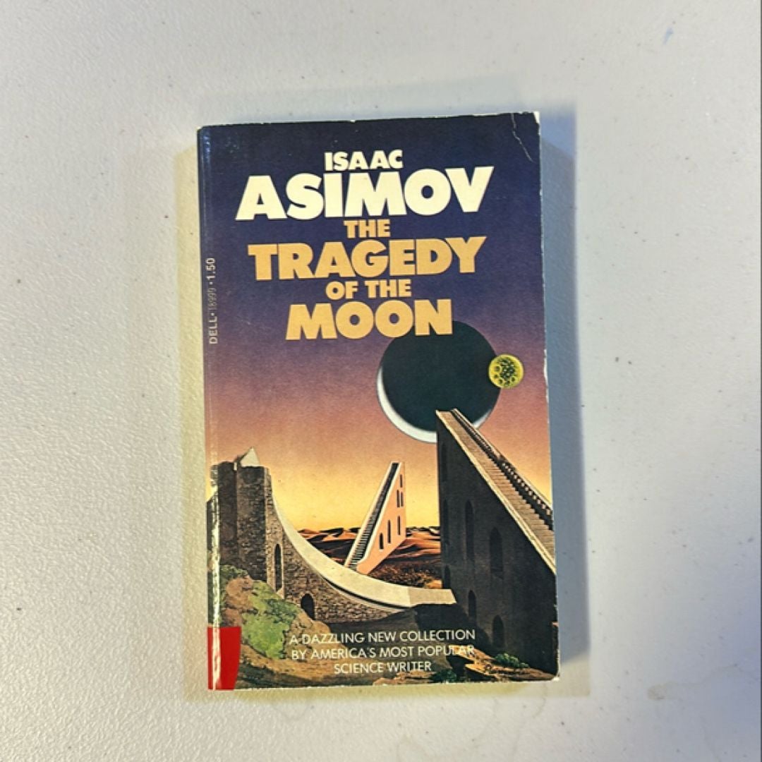 The Tragedy of the Moon by Isaac Asimov