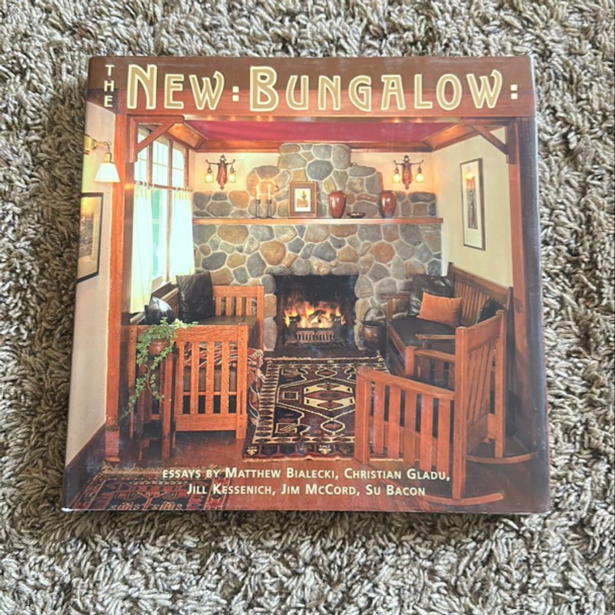 The New Bungalow by Matt Bialecki, Christian Gladu, Jill Kessenich
