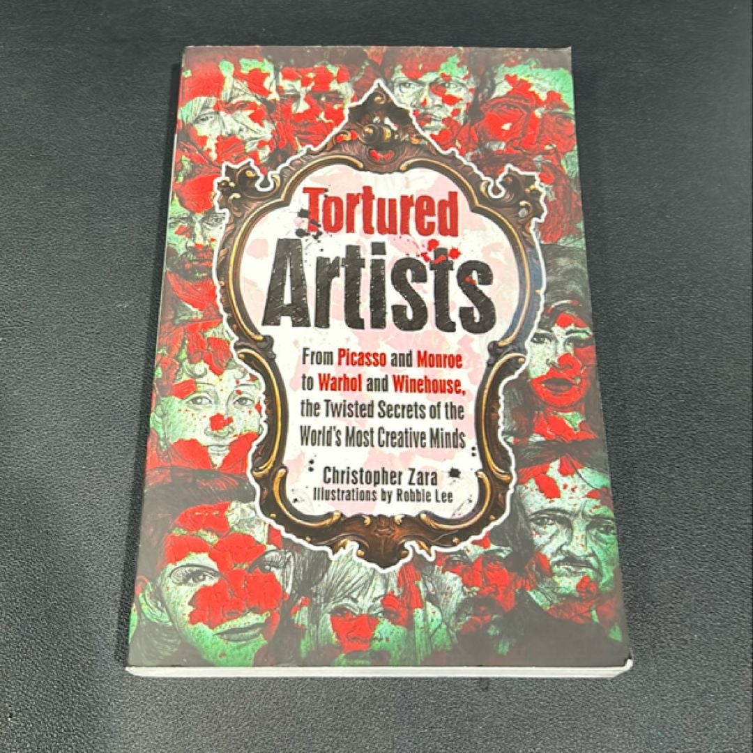 Tortured Artists by Christopher Zara