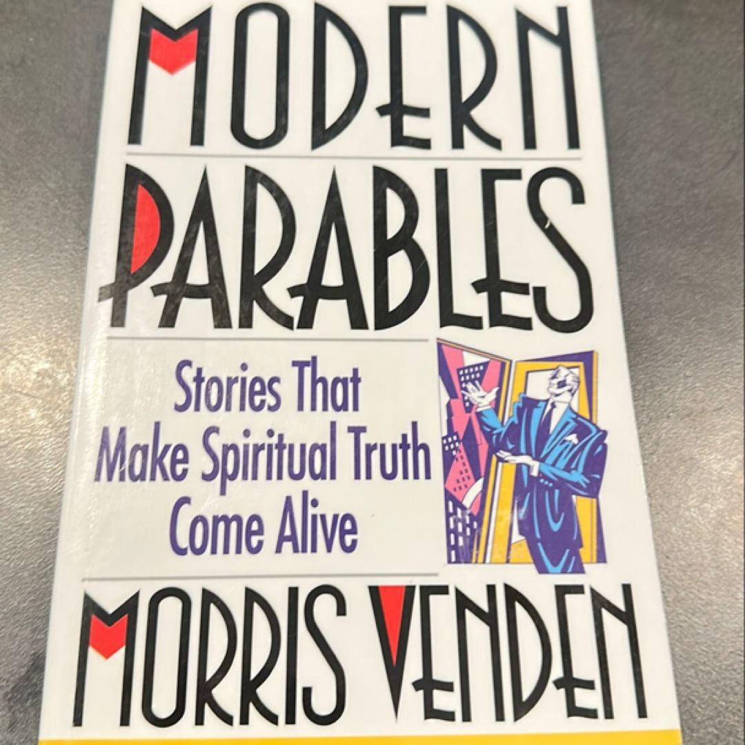 Modern Parables by Morris L. Venden