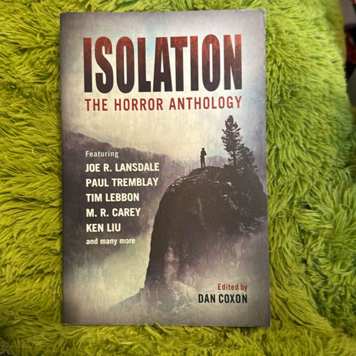 Isolation by Ken Liu, Paul Tremblay, Tim Lebbon, M. r. Carey