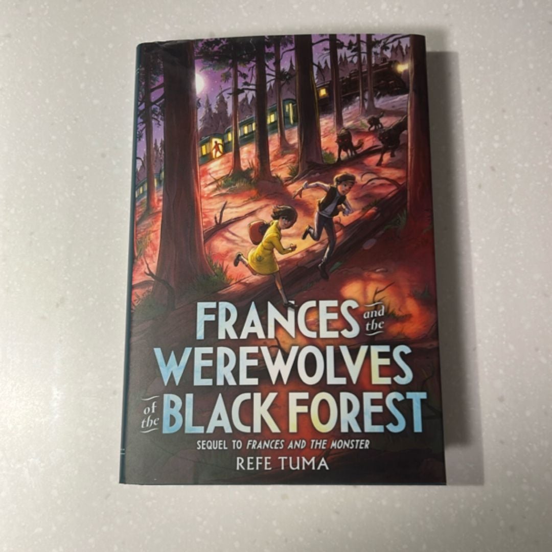Frances and the Werewolves of the Black Forest by Refe Tuma