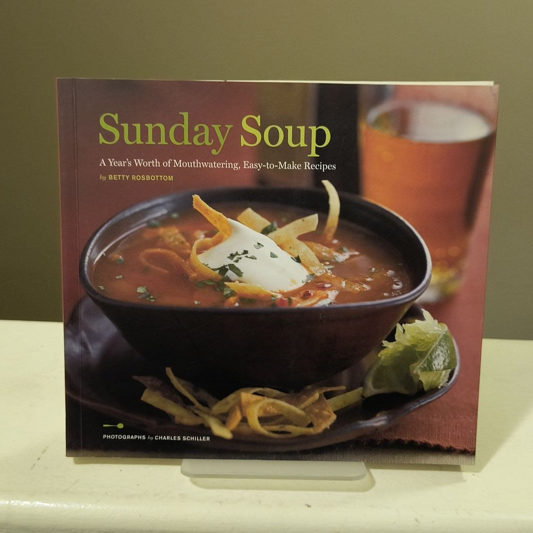 Sunday Soup by Betty Rosbottom, Charles Schiller