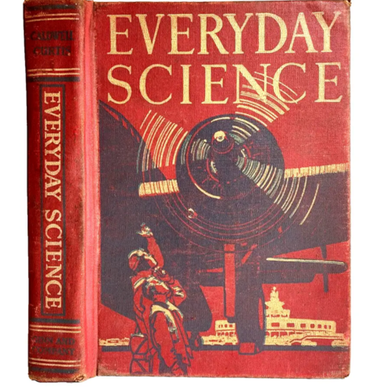 Everyday Science 1946 science textbook, Publisher Ginn and Company ...
