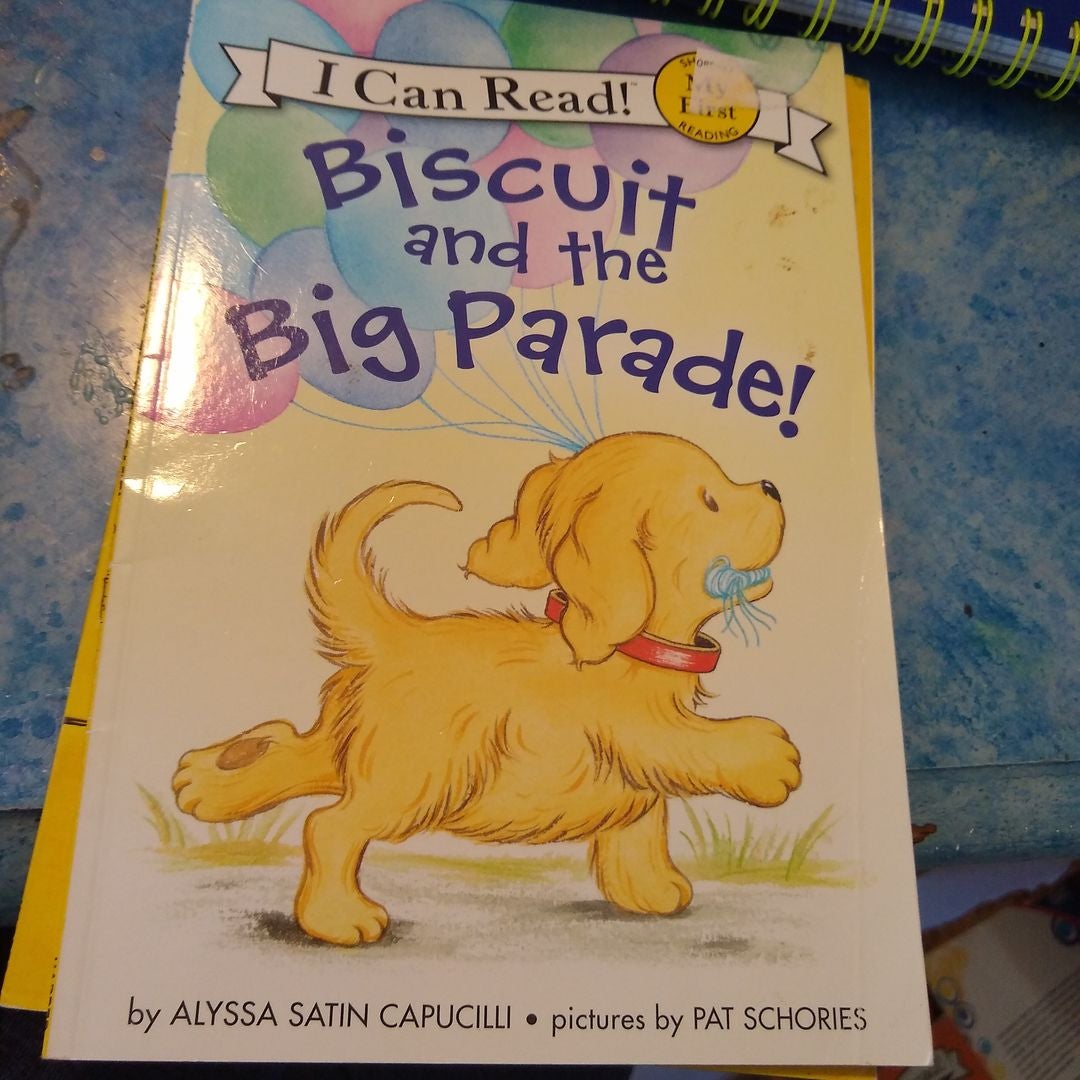 Biscuit and the Big Parade! by Alyssa Satin Capucilli