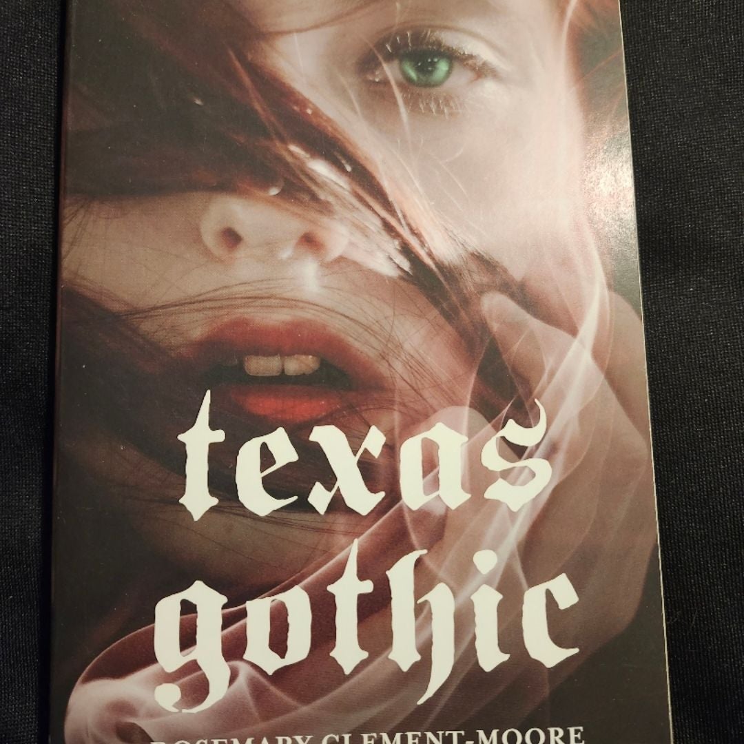 Texas Gothic by Rosemary Clement-Moore
