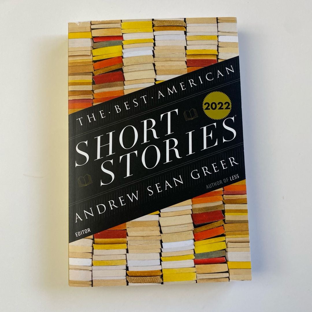 The Best American Short Stories 2022 by Andrew Sean Greer, Heidi Pitlor