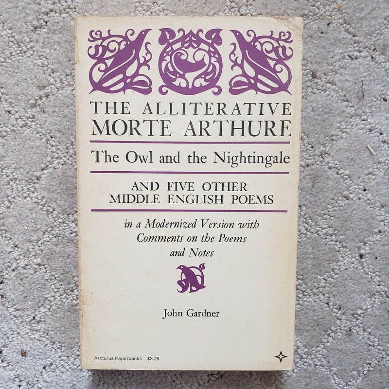 The Alliterative Morte Arthure, The Owl and the Nightingale, and Five ...