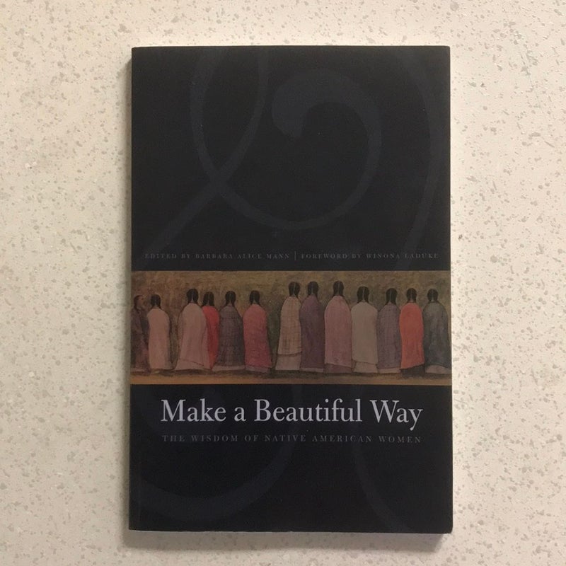 Make a Beautiful Way by Winona LaDuke