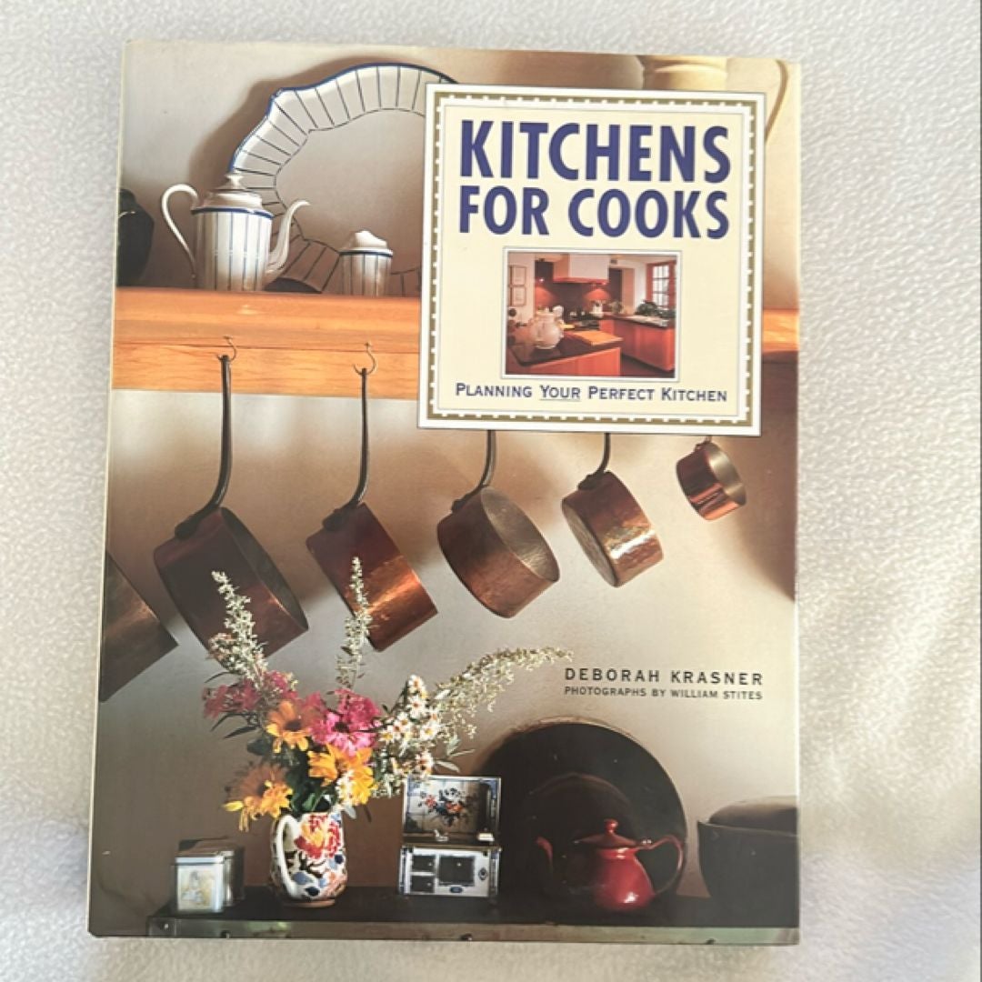 Planning the Perfect Kitchen by Deborah Krasner, William Stites