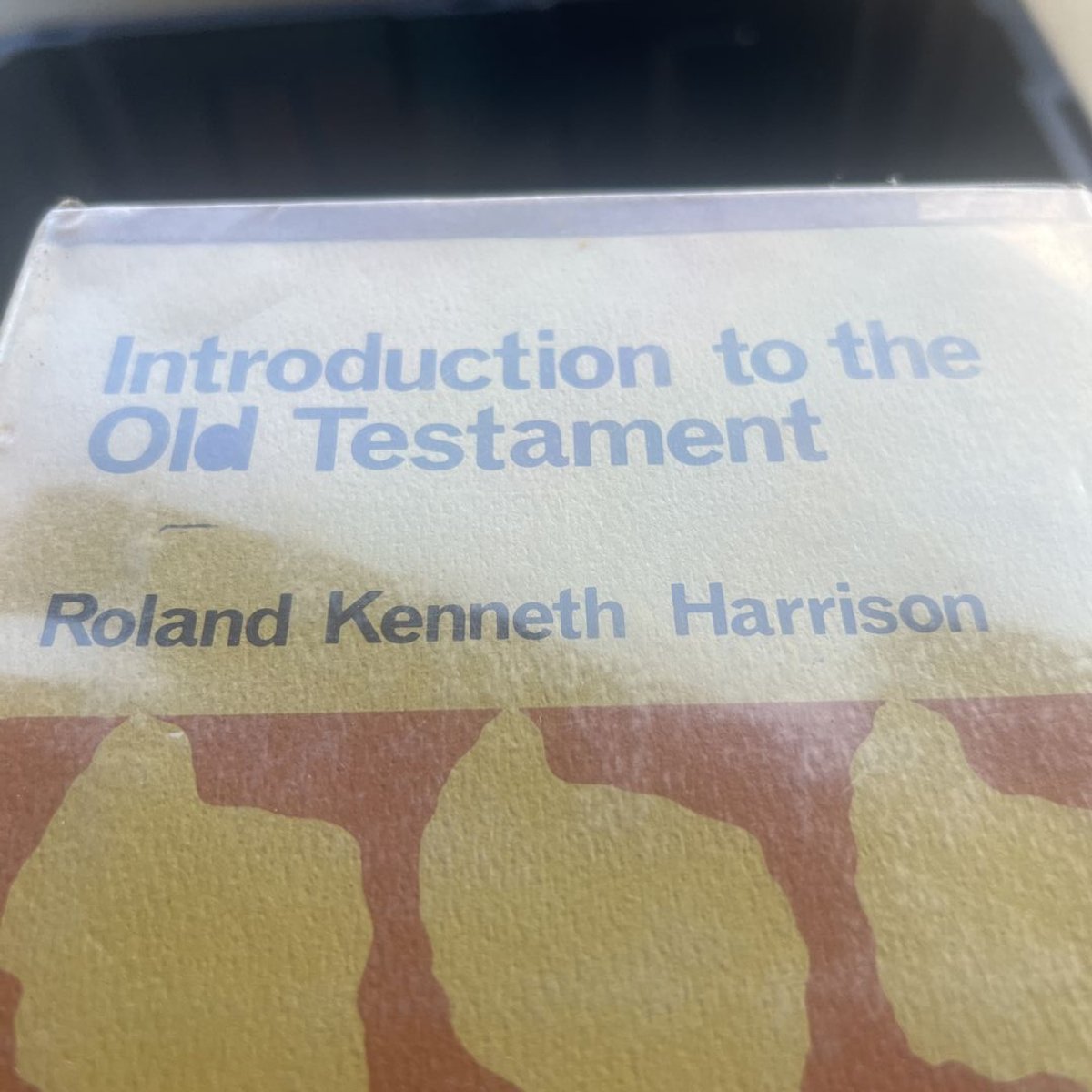 Introduction to the Old Testament by Roland K. Harrison