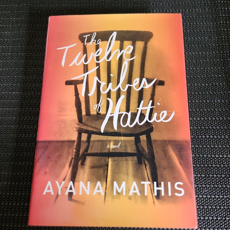The Twelve Tribes of Hattie by Ayana Mathis