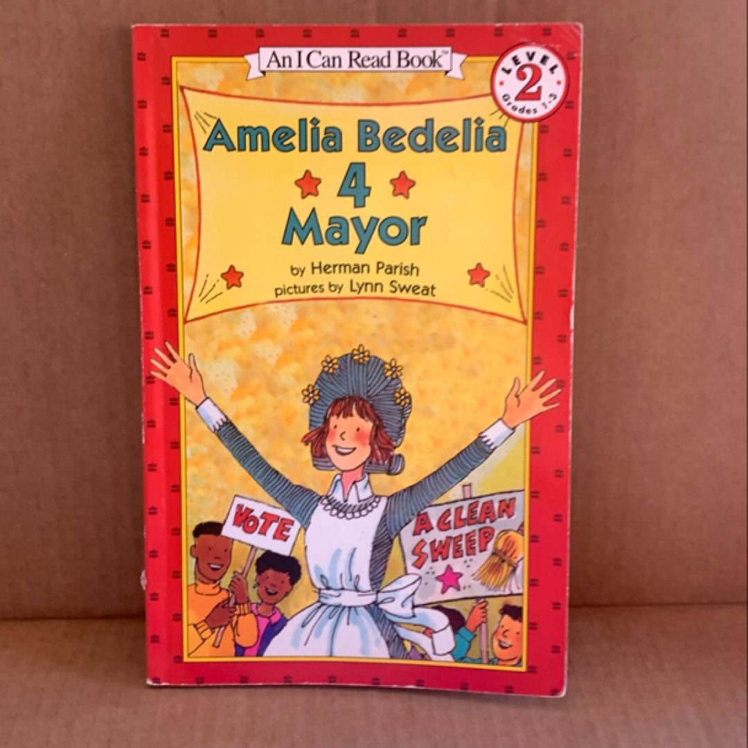 Amelia Bedelia 4 Mayor by Herman Parish