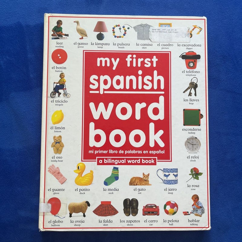My First Spanish Word Book / Mi Primer Libro de Palabras Enespañol by DK