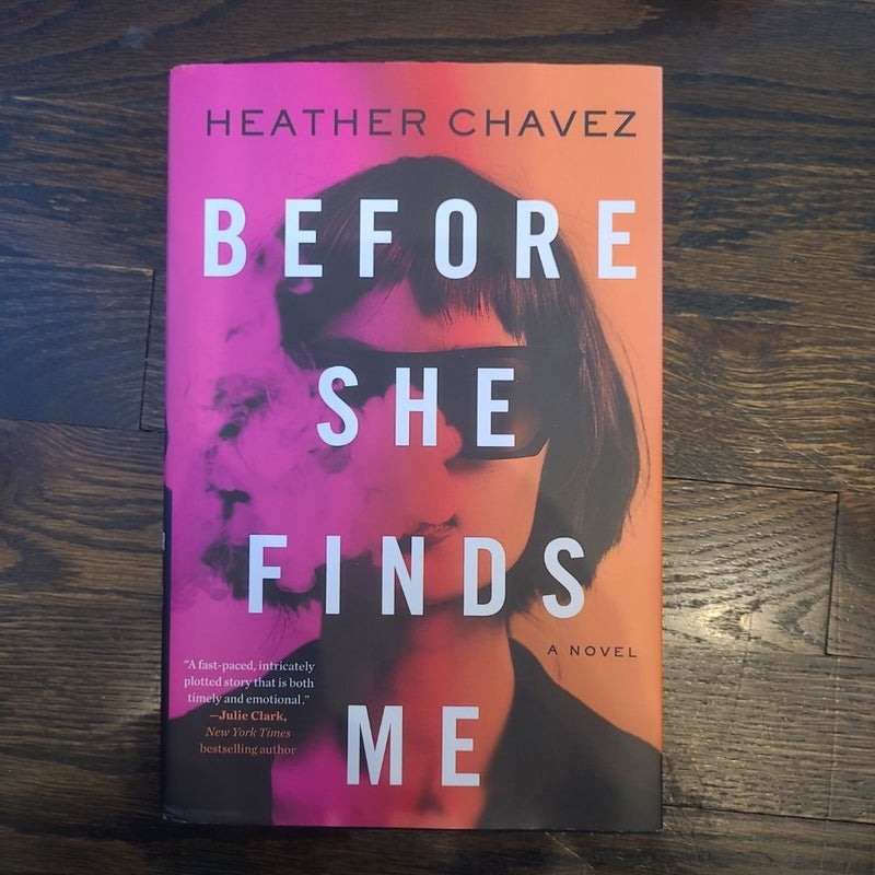 Before She Finds Me by Heather Chavez
