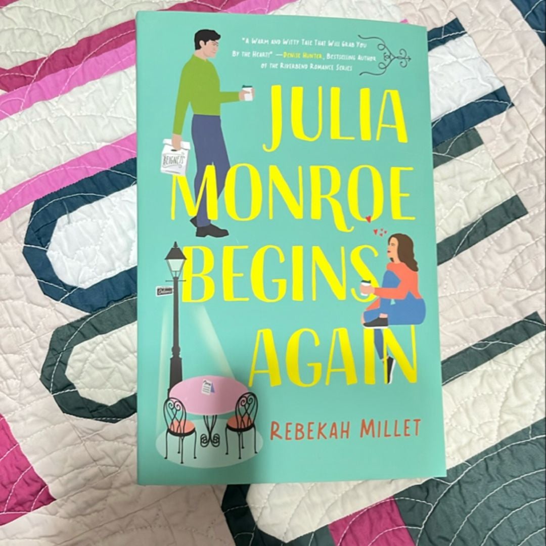 Julia Monroe Begins Again by Rebekah Millet