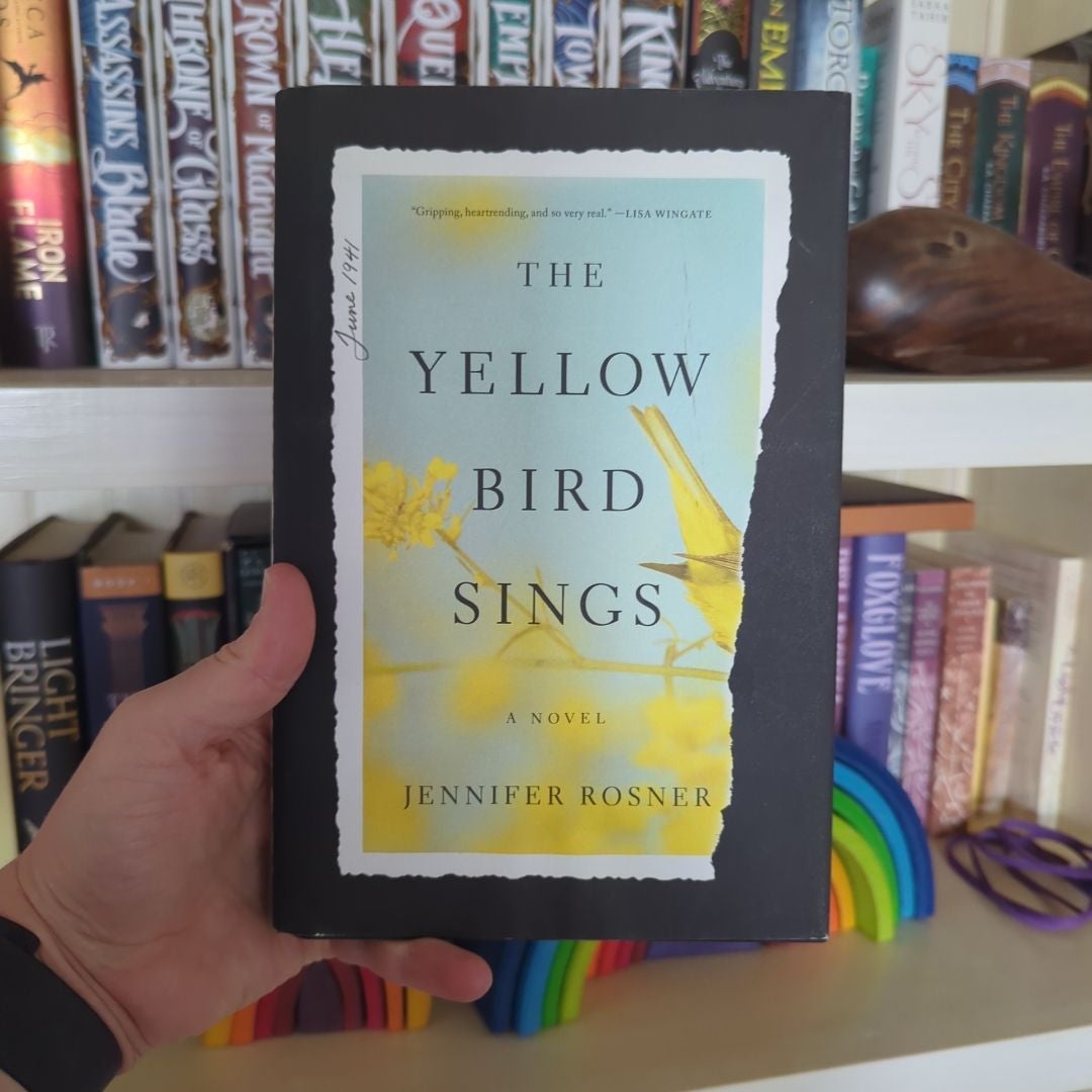 The Yellow Bird Sings by Jennifer Rosner