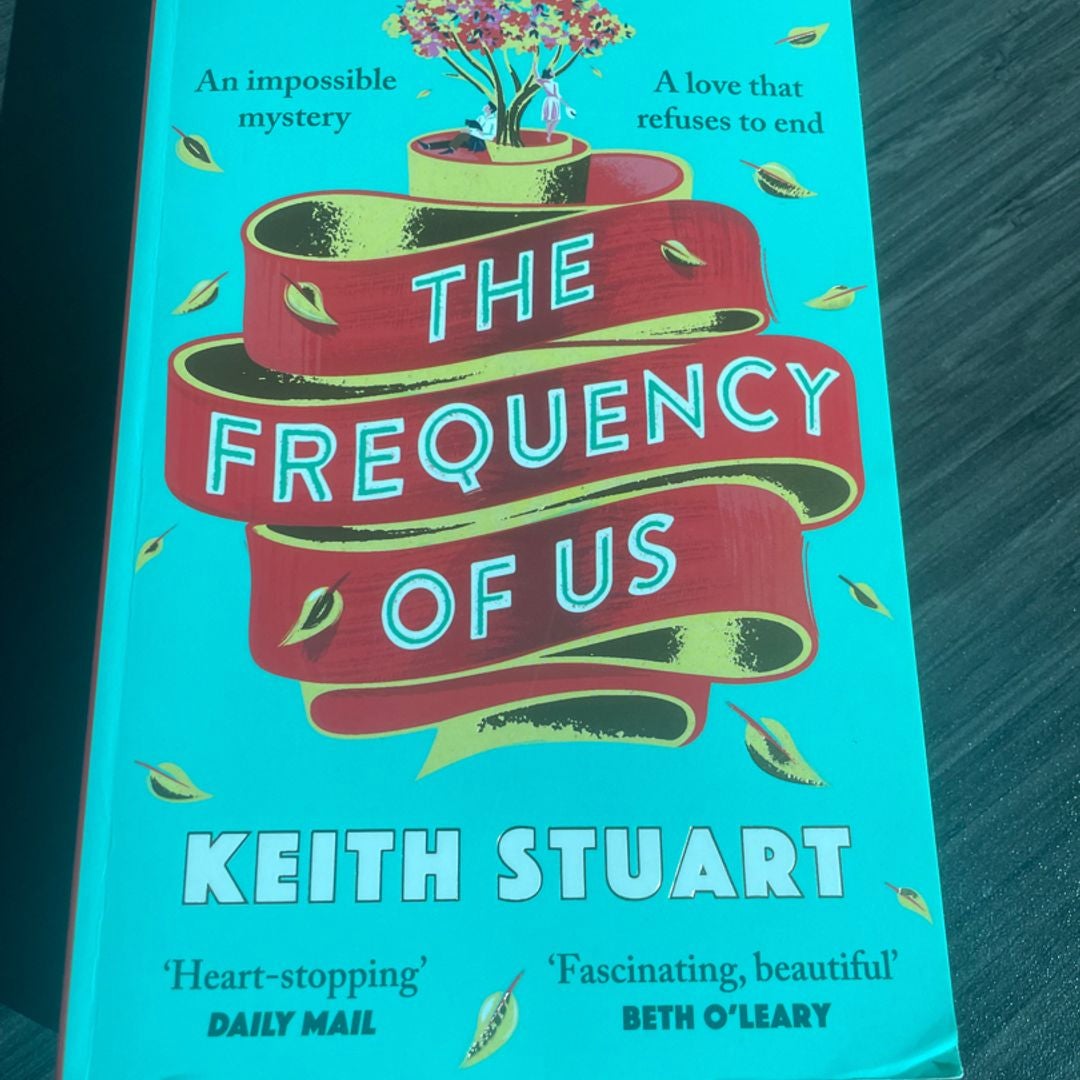 The Frequency of Us by Keith Stuart