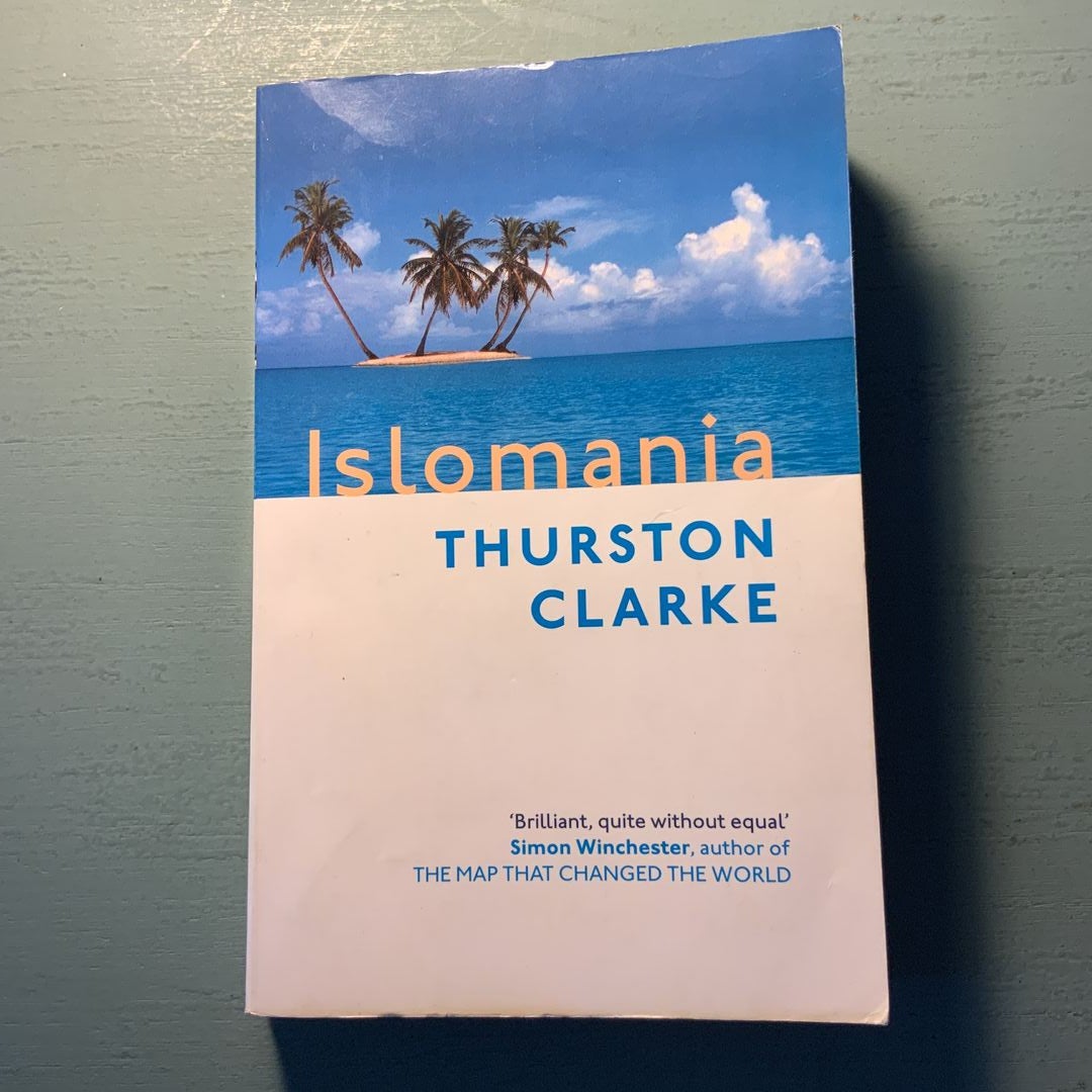 Islomania by Thurston Clarke