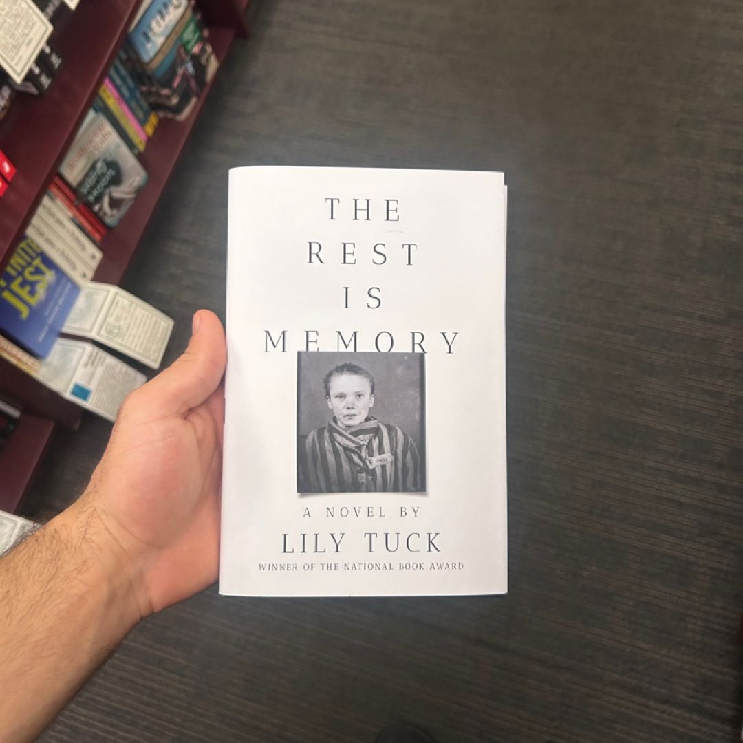 The Rest Is Memory by Lily Tuck