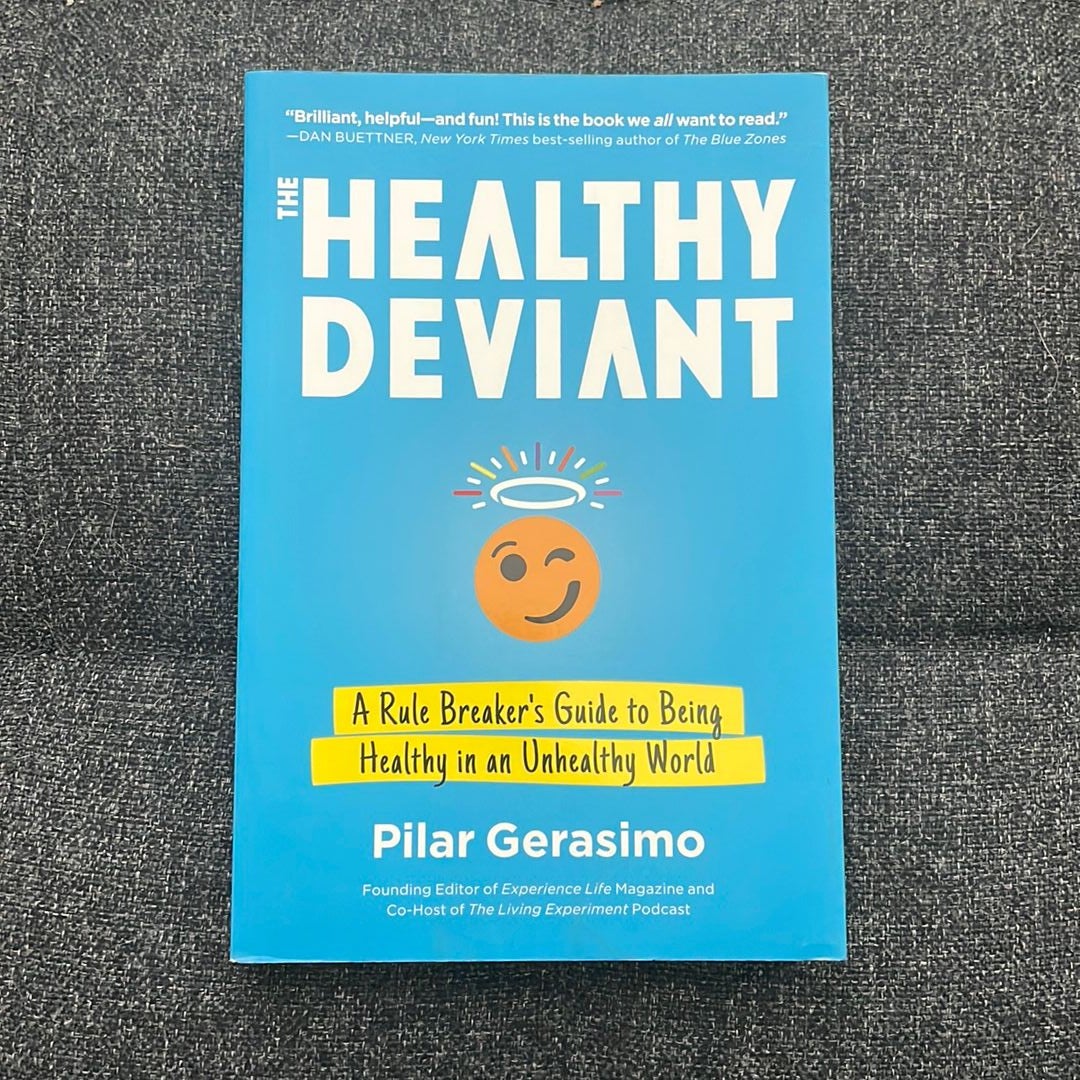The Healthy Deviant by Pilar Gerasimo