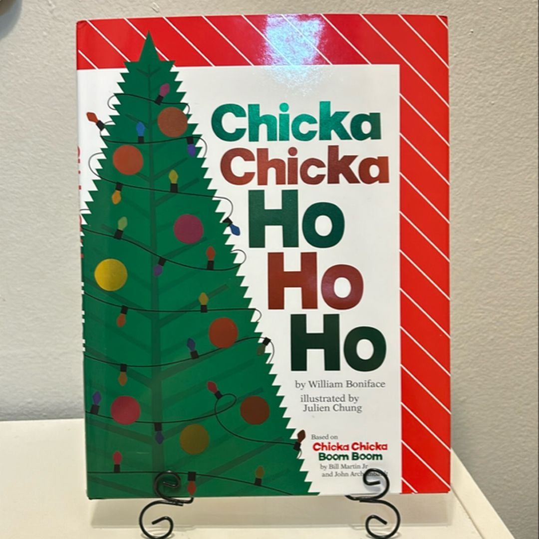 Chicka Chicka Ho Ho Ho by William Boniface