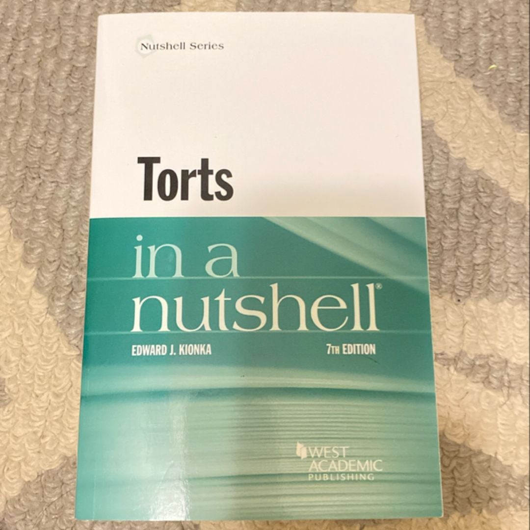 Torts in a Nutshell by Edward Kionka