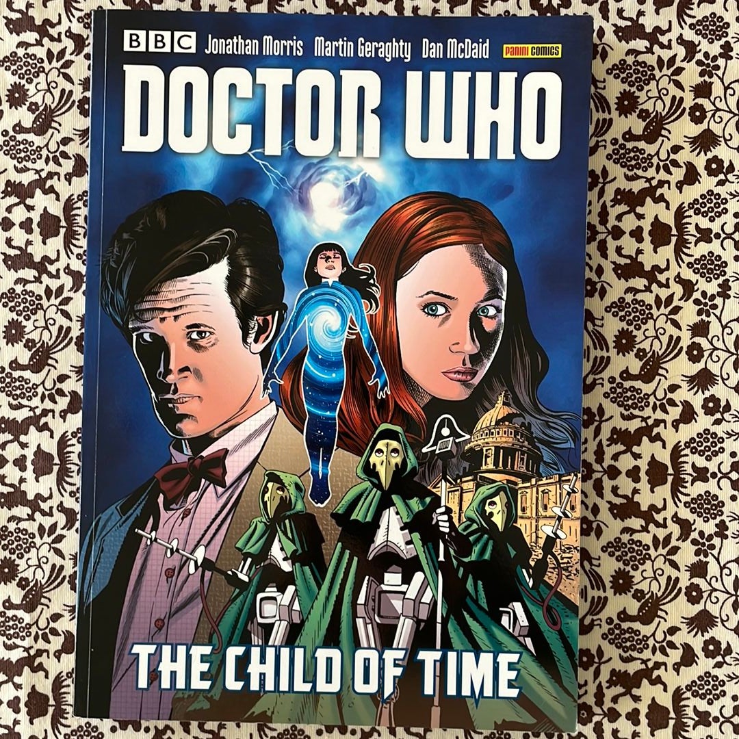 The Child of Time by Jonathan Morris, Martin Geraghty, Rob Davis, Mike ...