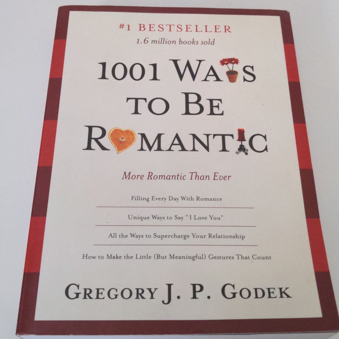 1001 Ways to Be Romantic by Gregory J. P. Godek, Paperback | Pangobooks