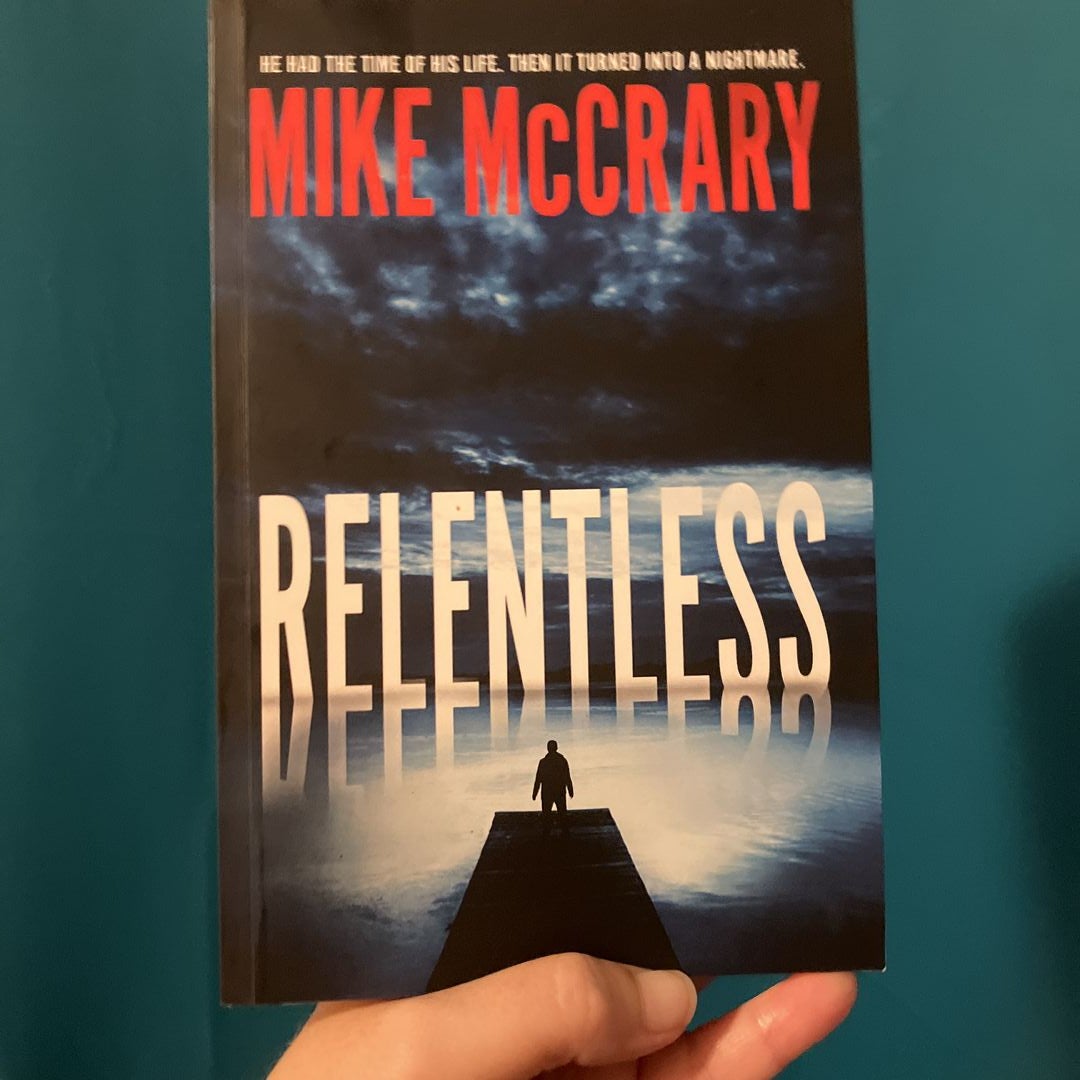 Relentless by Mike McCrary