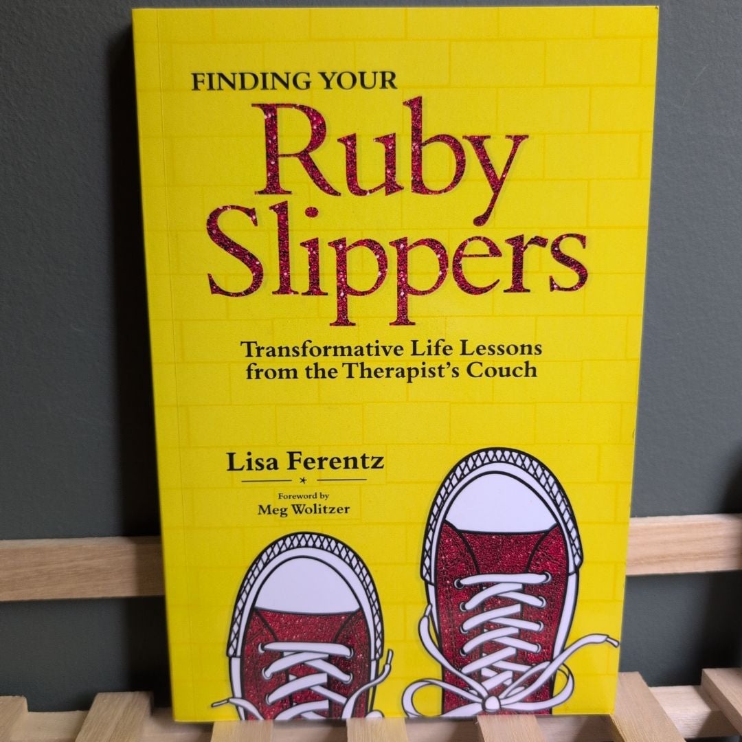 Finding Your Ruby Slippers by Lisa Ferentz , Paperback | Pangobooks