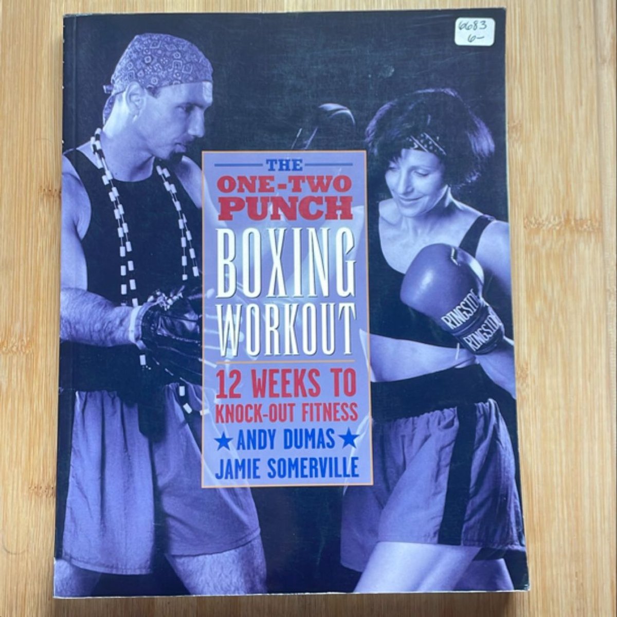 The One-Two Punch Boxing Workout by Andy Dumas, Jamie Somerville