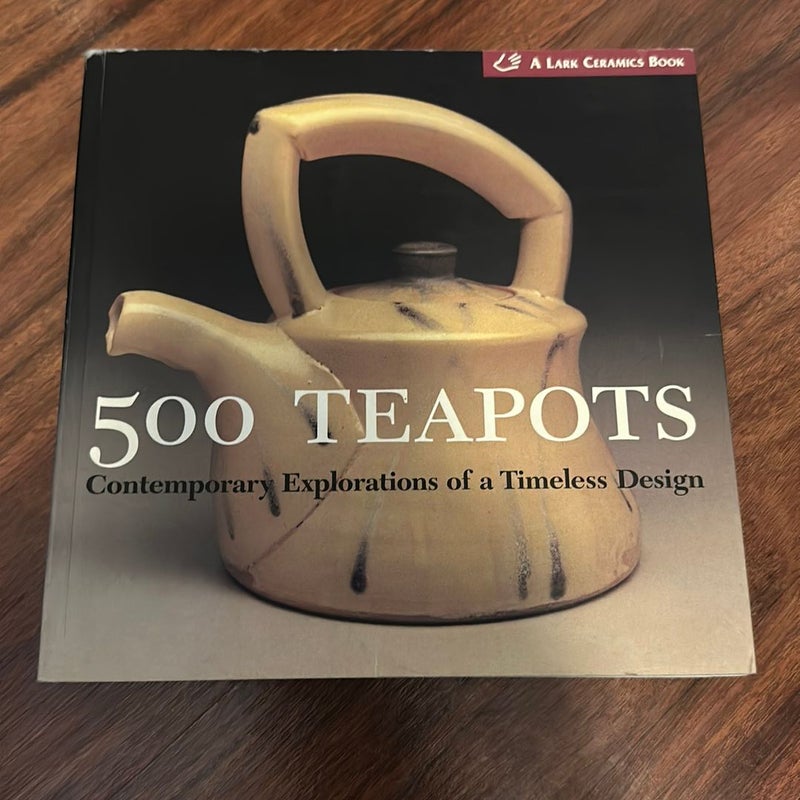 500 Teapots by Kathy Triplett
