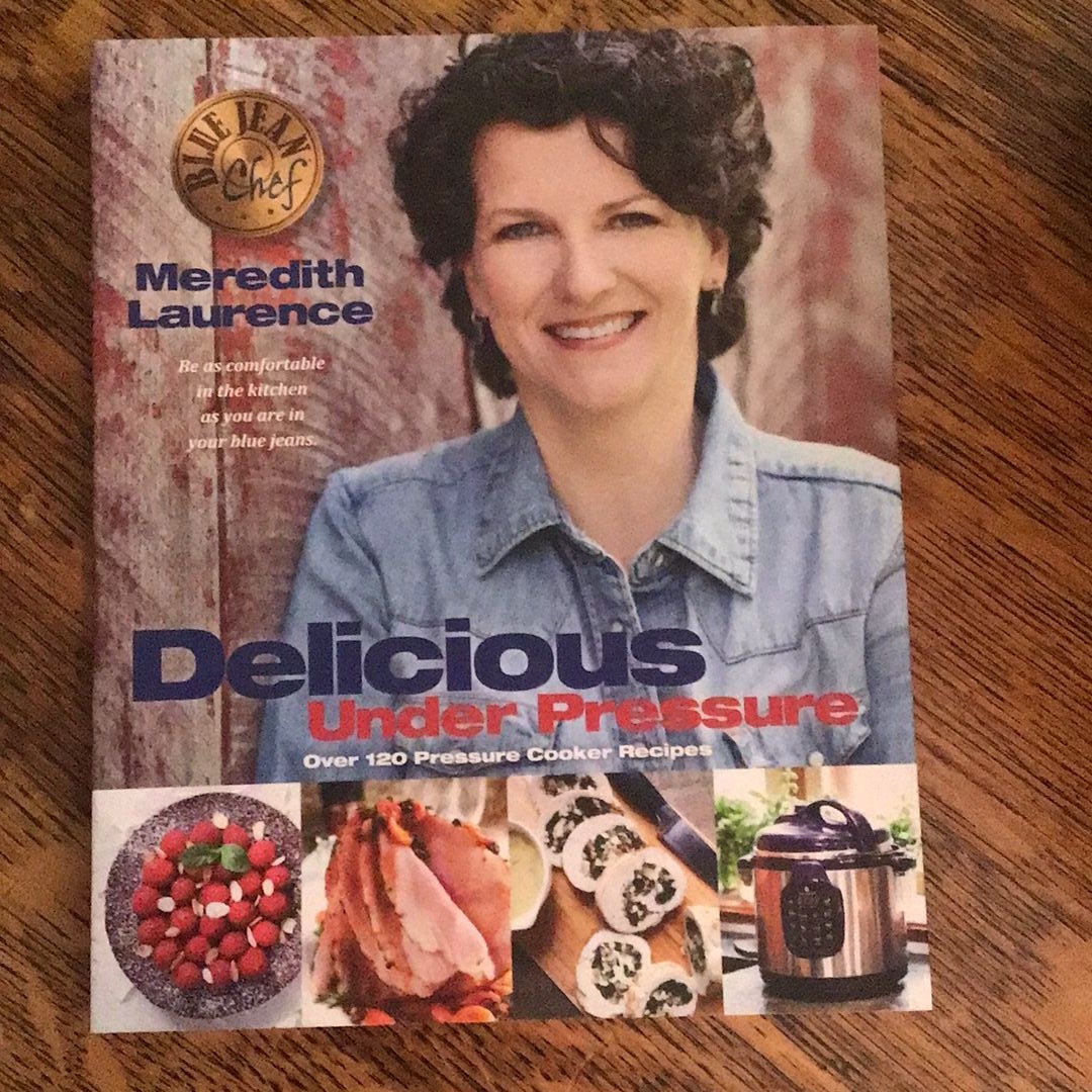 Delicious under Pressure by Meredith Laurence, Jessica Walker