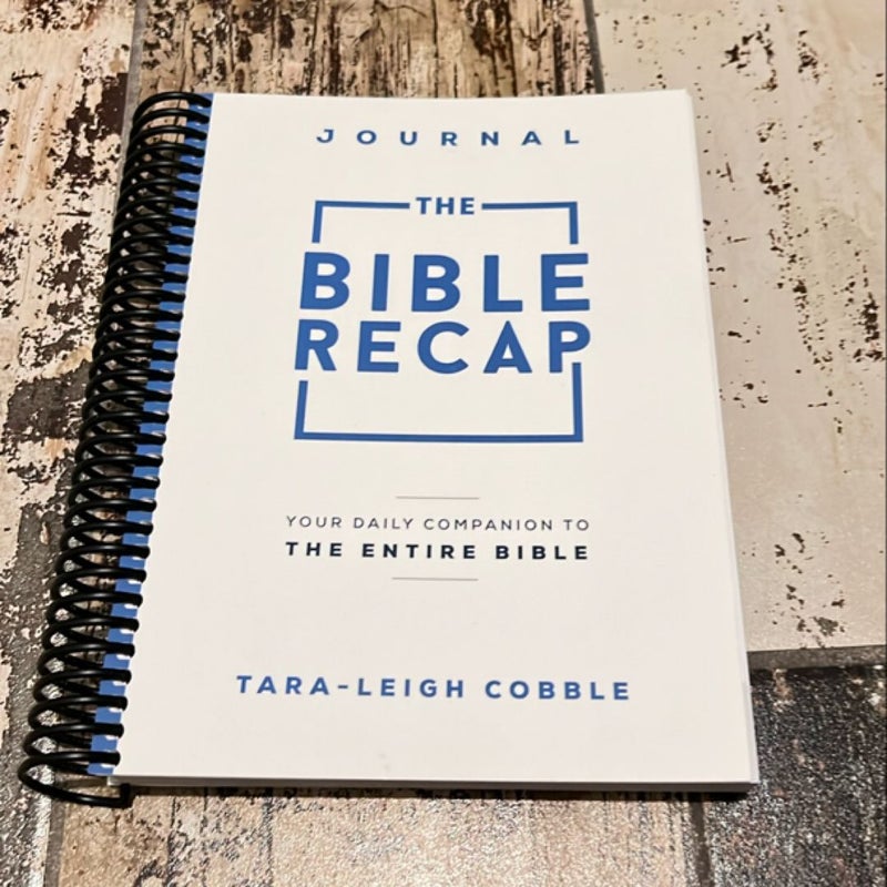 The Bible Recap Journal by Tara-Leigh Cobble