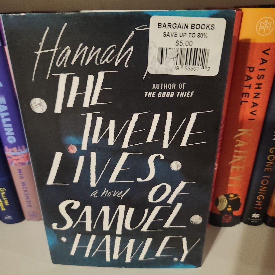 The Twelve Lives of Samuel Hawley by Hannah Tinti