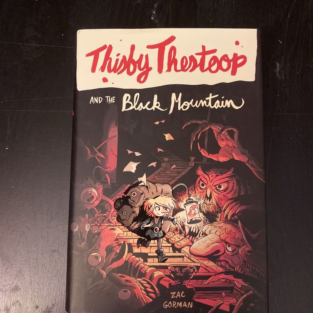 Thisby Thestoop and the Black Mountain by Zac Gorman