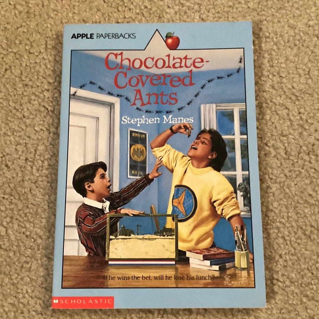 Chocolate-Covered Ants by Stephen Manes