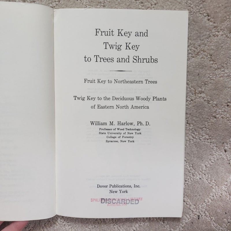 Fruit Key and Twig Key to Trees and Shrubs by William M. Harlow ...