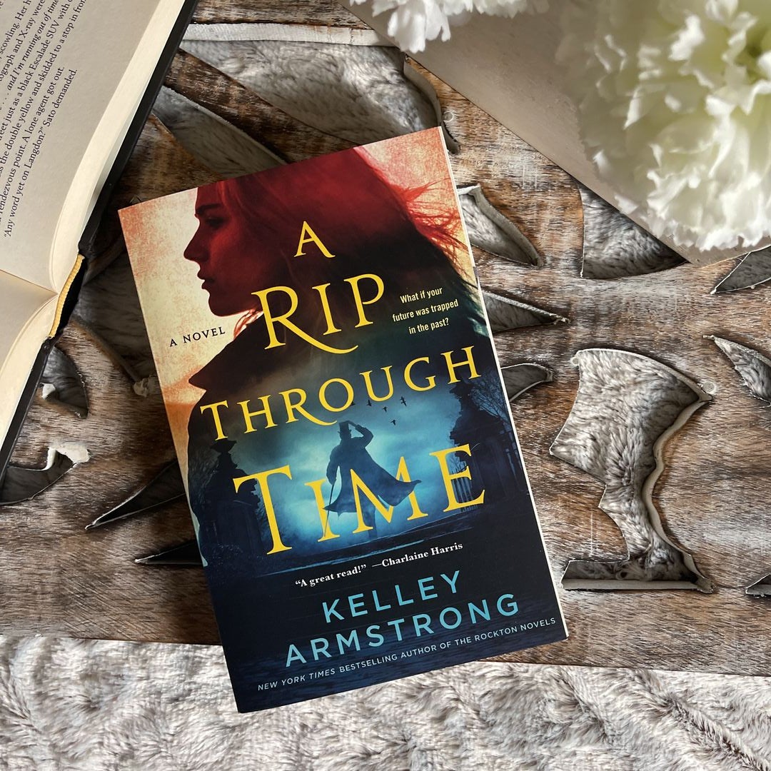 A Rip Through Time by Kelley Armstrong