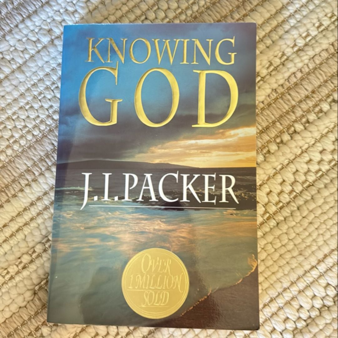 Knowing God by J. I. Packer