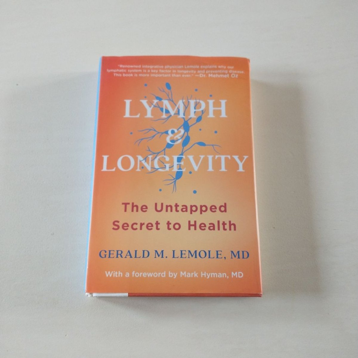 Lymph and Longevity by Gerald Lemole, Mark Hyman
