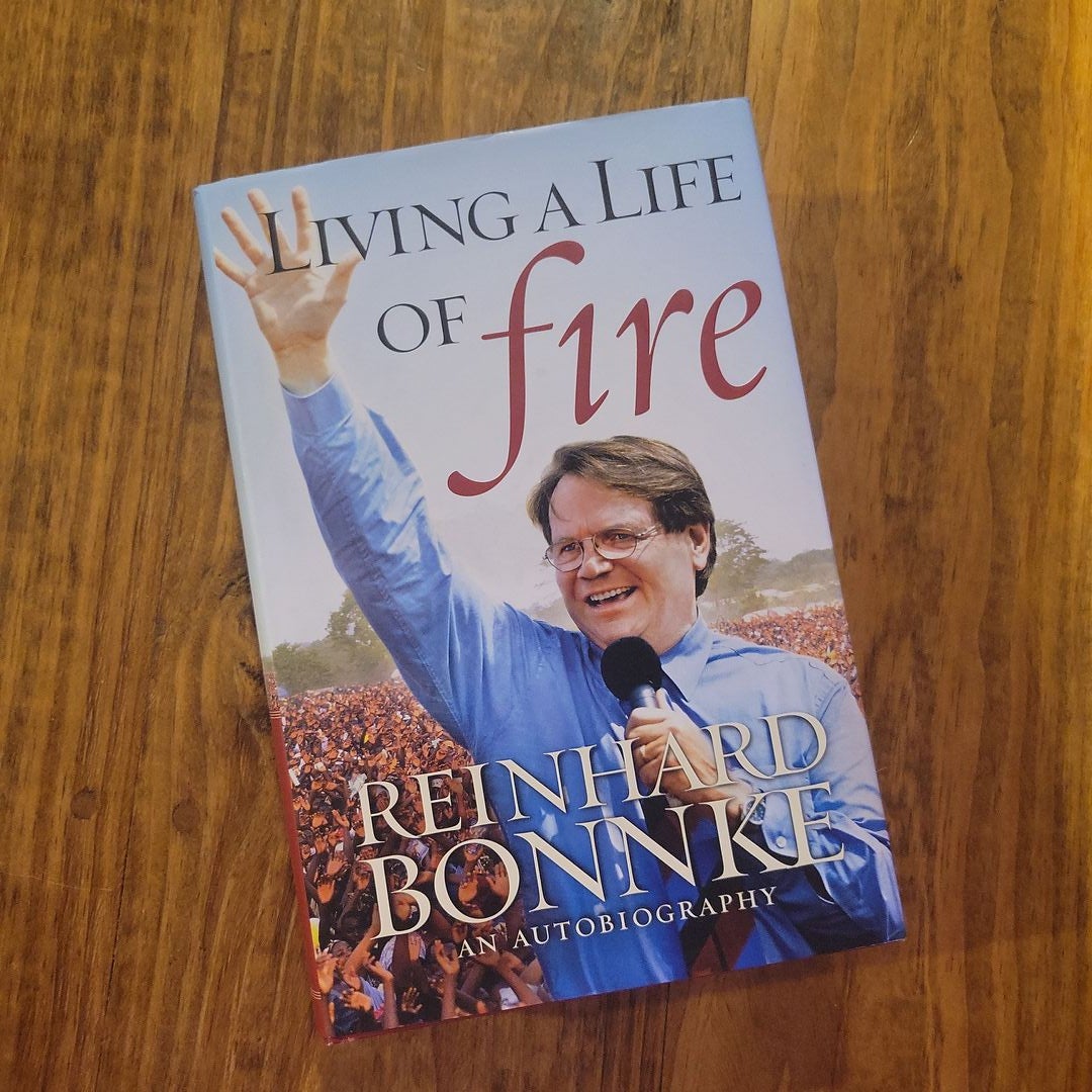 Living a Life of Fire Hardcopy by Reinhard Bonnke