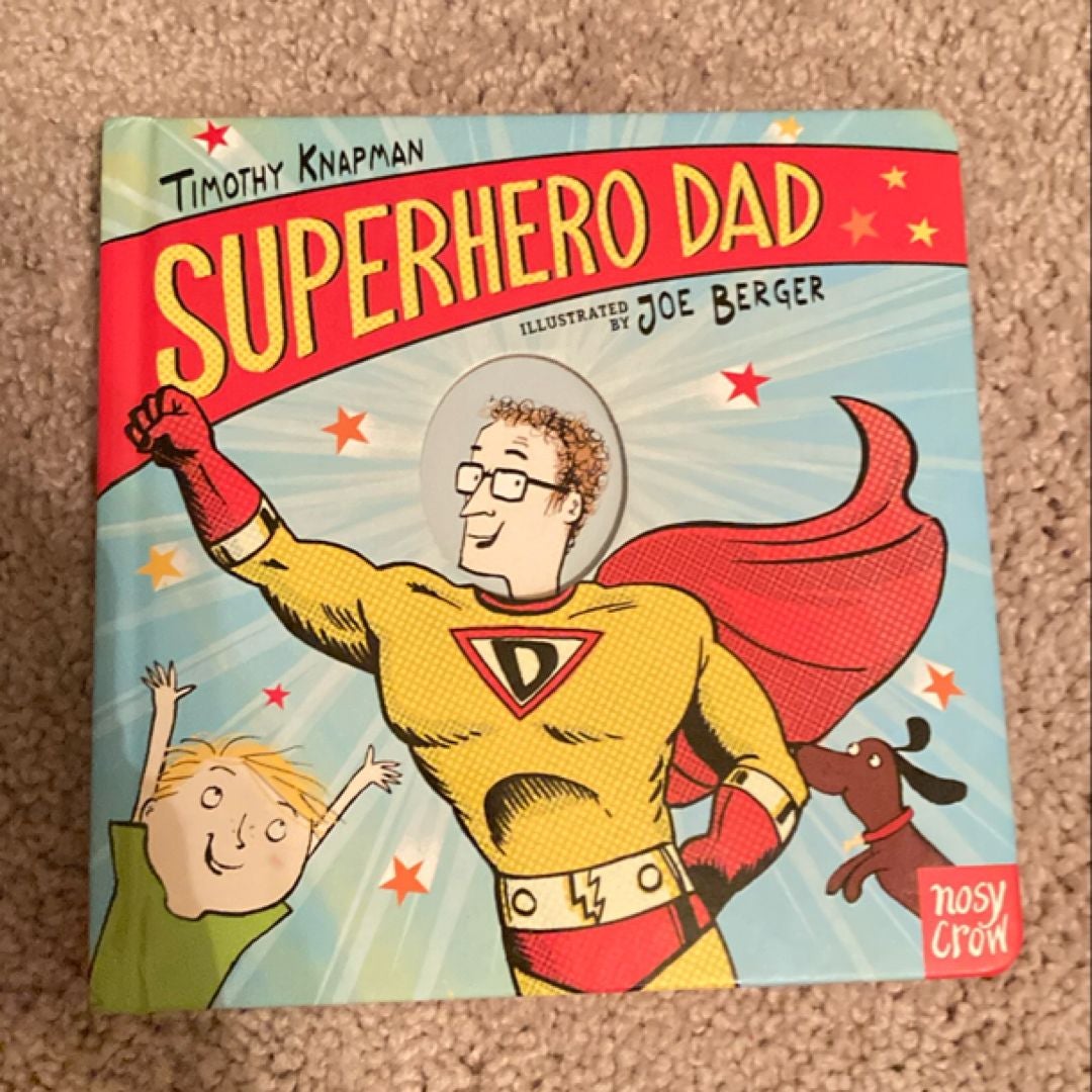 Superhero Dad by Timothy Knapman