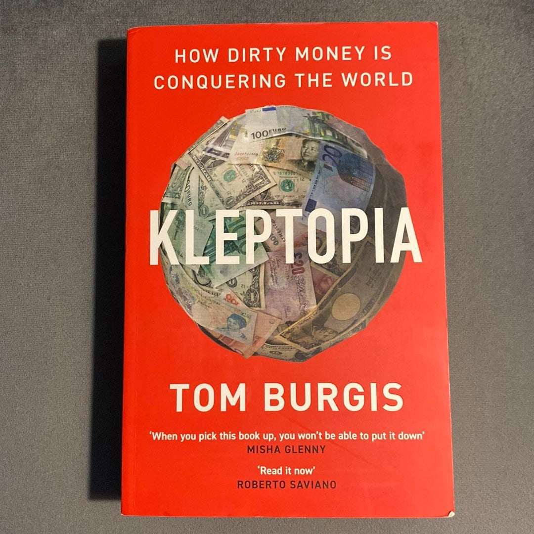 Kleptopia by Tom Burgis