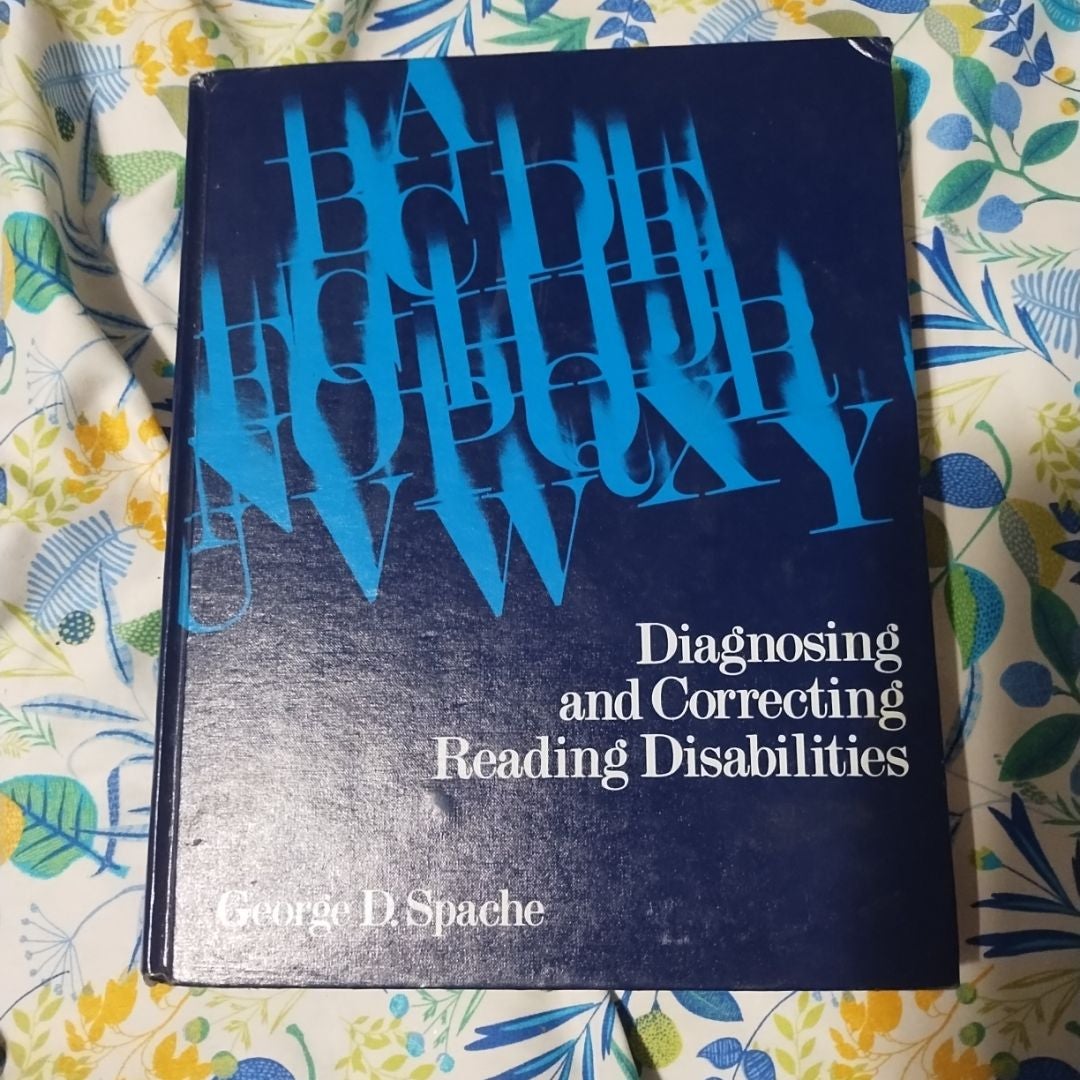 Diagnosing and Correcting Reading Disabilities by George D. Spache