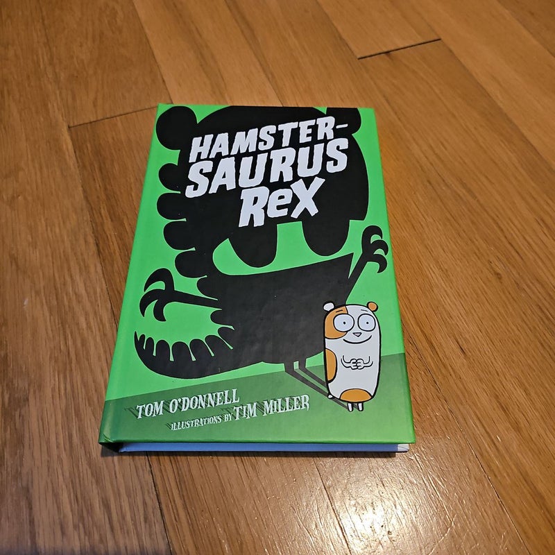 Hamstersaurus Rex by Tom O'Donnell, Hardcover | Pangobooks